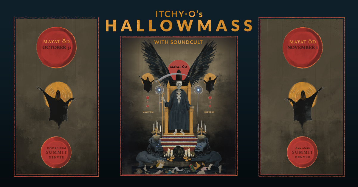 HALLOWMASS ~ MAYAT ÖD: 2025 | ITCHY-O | Music & Performance Group ...